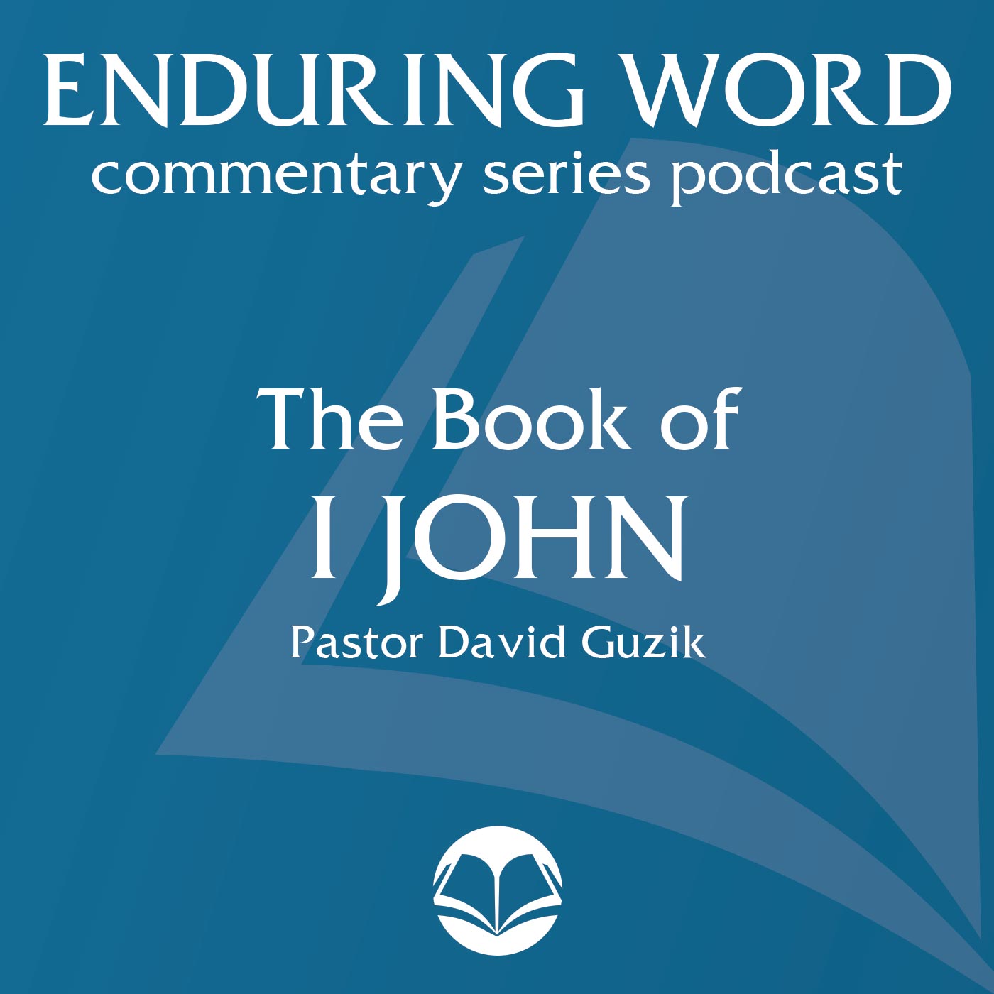 The Book Of 1 John Enduring Word Media Server The Book Of 1 John Enduring Word Media Server